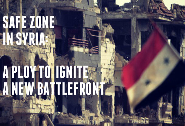 ‘Safe Zone' In Syria: A Ploy to Ignite a New Battle Front - 21st ...