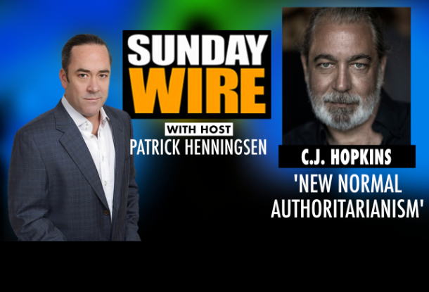 INTERVIEW: C.J. Hopkins - ‘New Normal Authoritarianism’ - 21st Century Wire