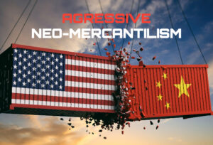 The Rise of Neo-Mercantilism: How U.S Weaponizes Economic and Trade ...